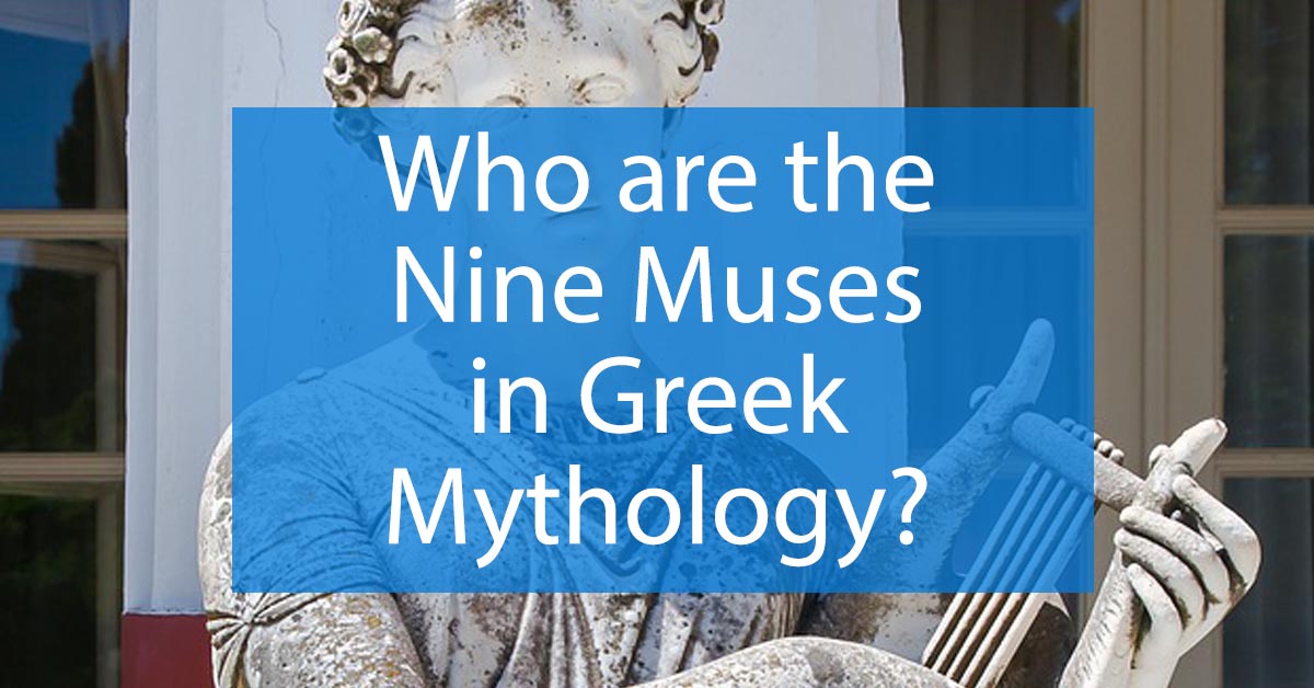 Who Are the Nine Muses in Greek Mythology? - Greek Myths and Legends